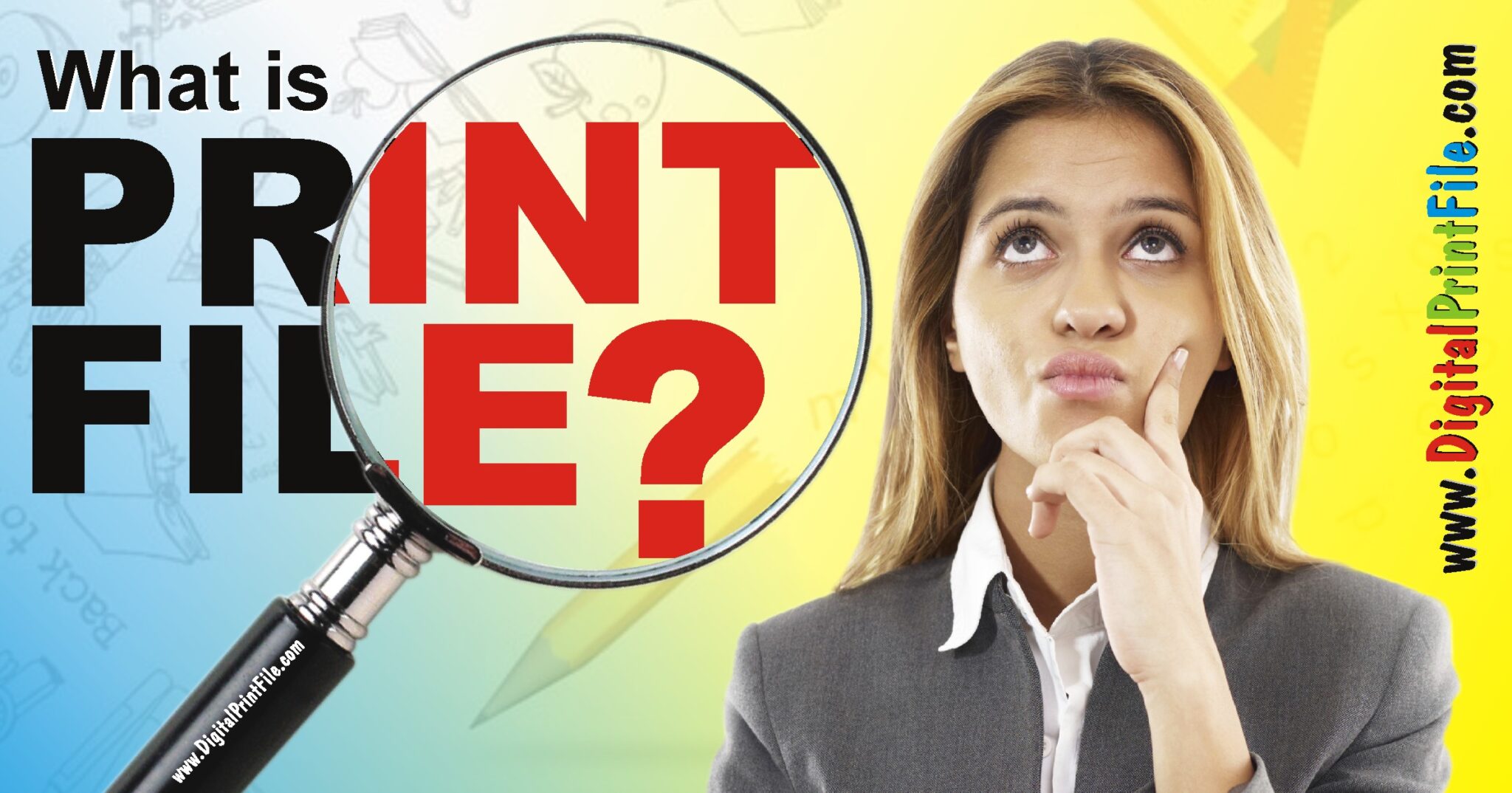 What is Print File ? - Digital Print File